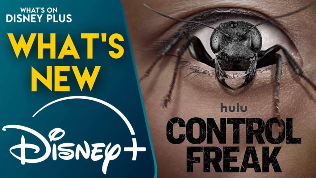 Nouveautés Disney+ : Focus sur Control Freak | Series 80